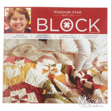 BLOCK Magazine Winter 2014 - Vol.1 Issue 1 - Missouri Star Quilt Co ...