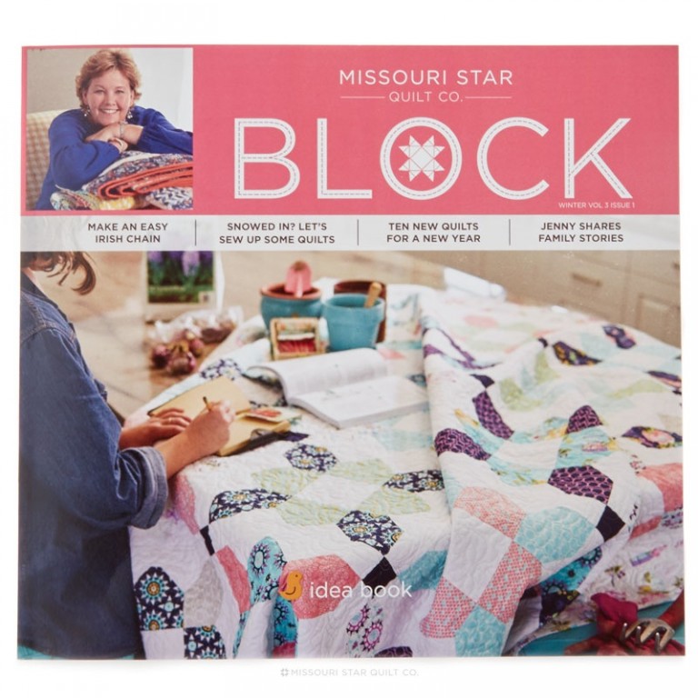 BLOCK Magazine - Winter 2016 Vol. 3 Issue 1 - Missouri Star Quilt Co ...